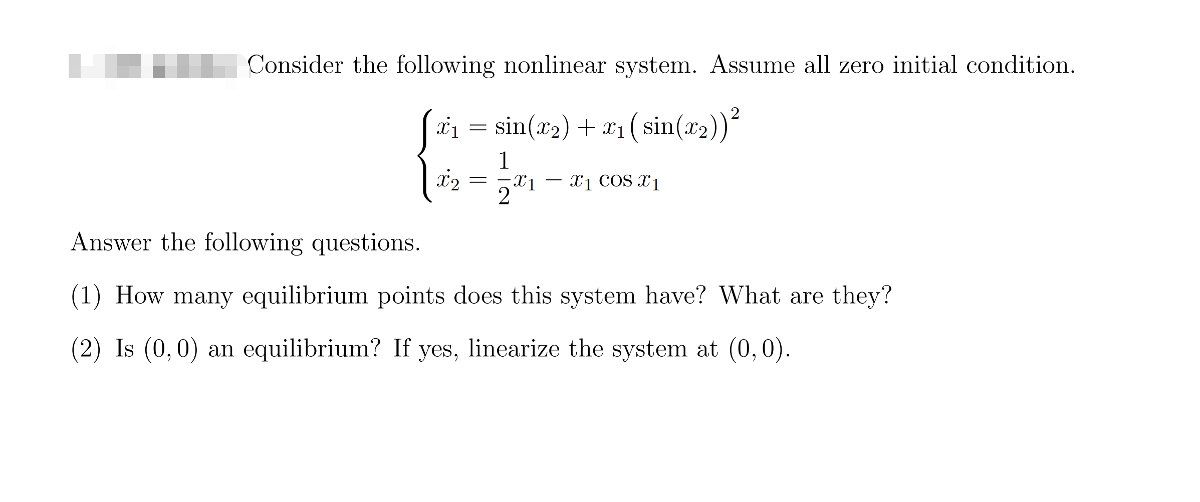 Solved Consider the following nonlinear system. Assume all | Chegg.com