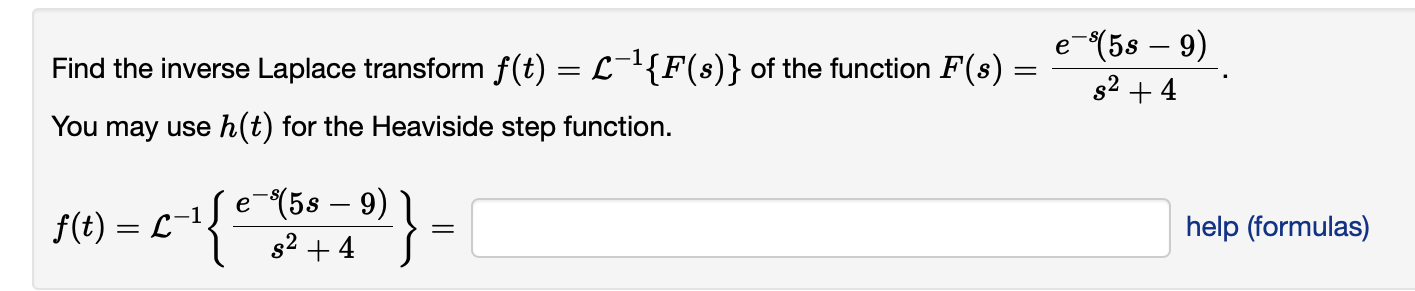 Solved Find the inverse Laplace transform f(t)=L-1{F(s)} ﻿of | Chegg.com