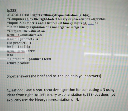 Solved (p238) ALGORITHM RightLeftBinary Exponentiation (a, | Chegg.com