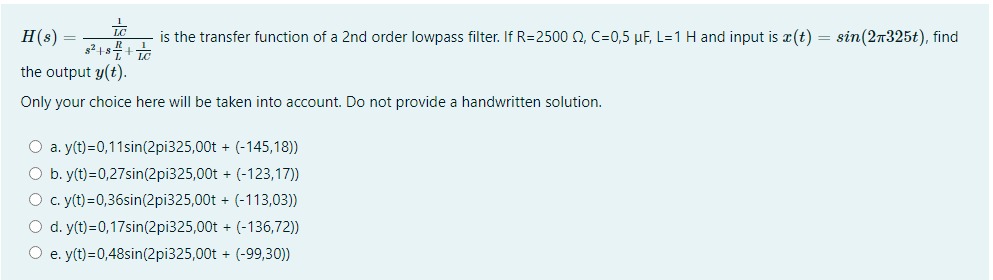 Solved H(s)=s2+sLR+LC1LC1 is the transfer function of a 2 nd | Chegg.com
