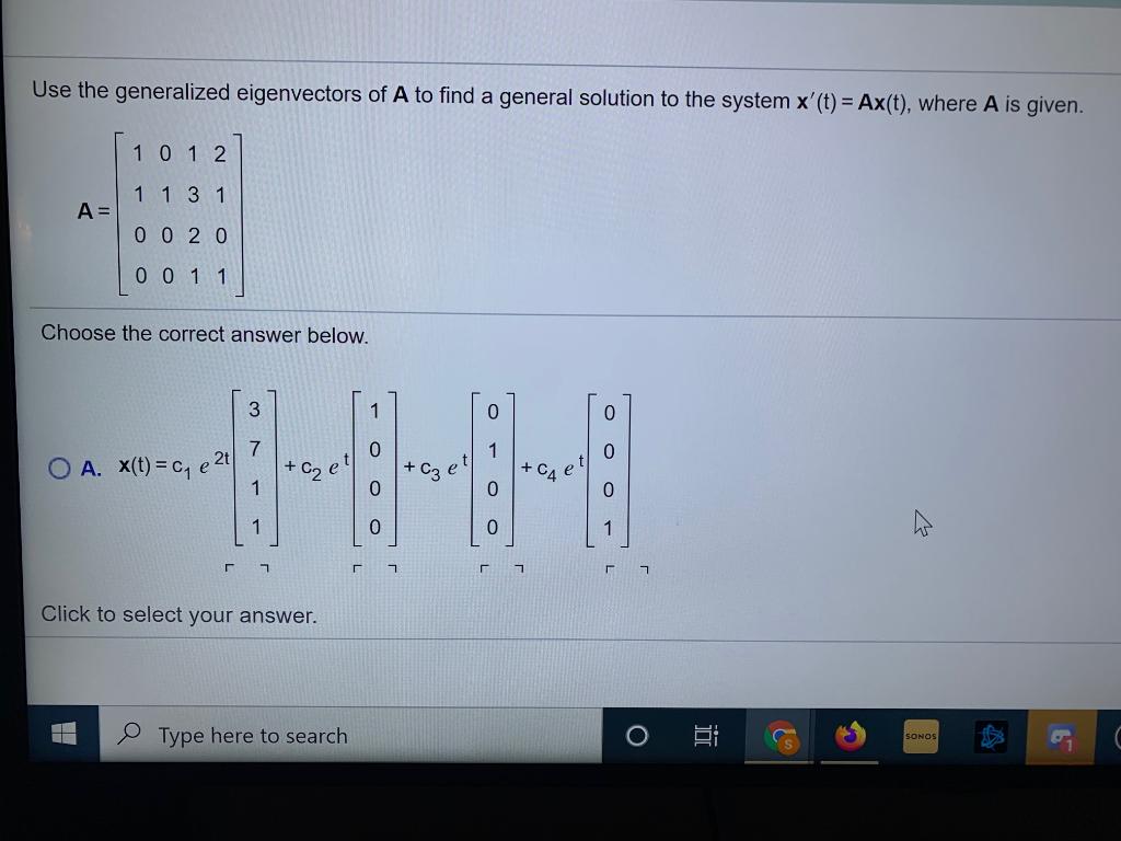 Solved Use the generalized eigenvectors of A to find a | Chegg.com