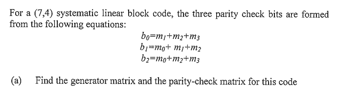 Solved For A 74 Systematic Linear Block Code The Three 