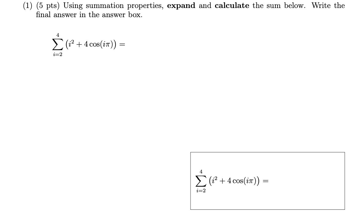 Solved (1) (5 pts) Using summation properties, expand and | Chegg.com