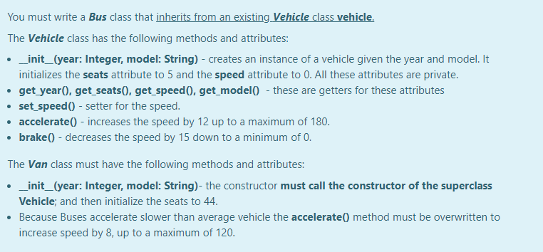 Solved You Must Write A Bus Class That Inherits From An 