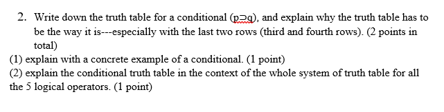Solved 2. Write down the truth table for a conditional | Chegg.com