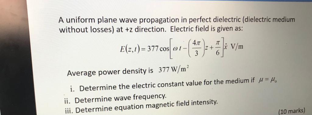 Solved A uniform plane wave propagation in perfect | Chegg.com