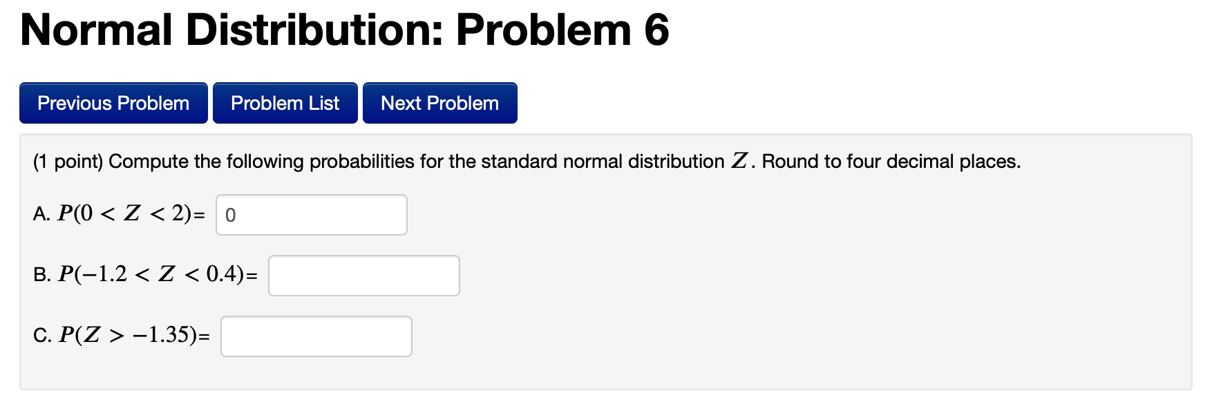 Solved Normal Distribution: Problem 6 Previous Problem | Chegg.com