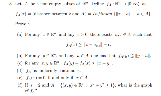 Solved Let A be a non empty subset of Rn. Define fA:Rn→[0,∞) | Chegg.com