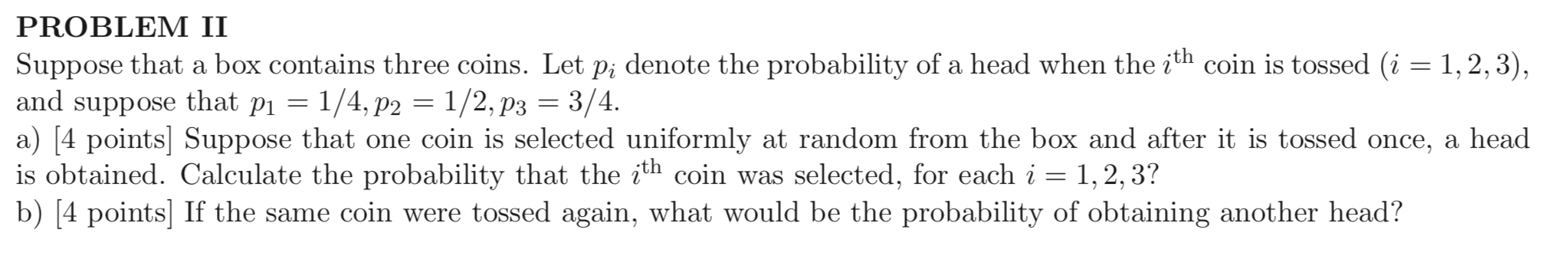 Solved PROBLEM II Suppose that a box contains three coins. | Chegg.com