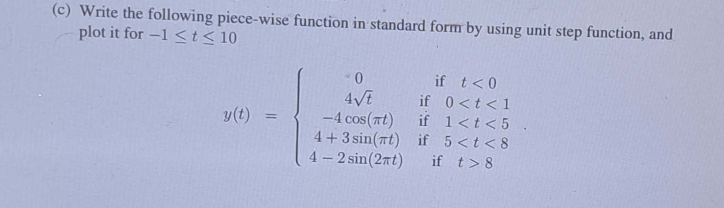 (c) ﻿Write the following piece-wise function in | Chegg.com