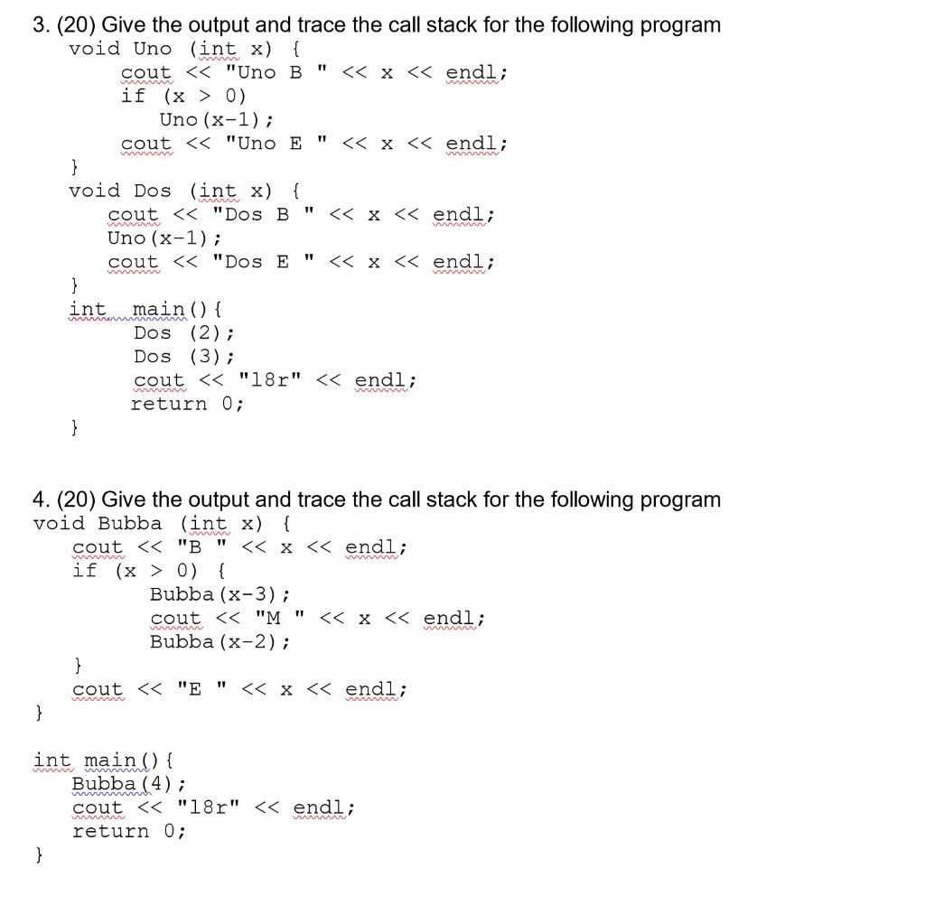 Solved 3. (20) Give the output and trace the call stack for | Chegg.com