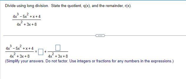 Solved Divide using long division. State the quotient, q(x), | Chegg.com
