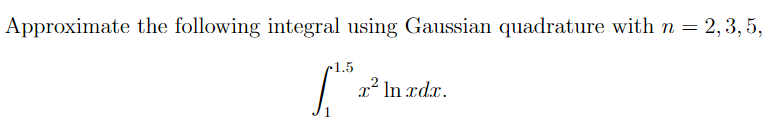 Solved Approximate the following integral using Gaussian | Chegg.com