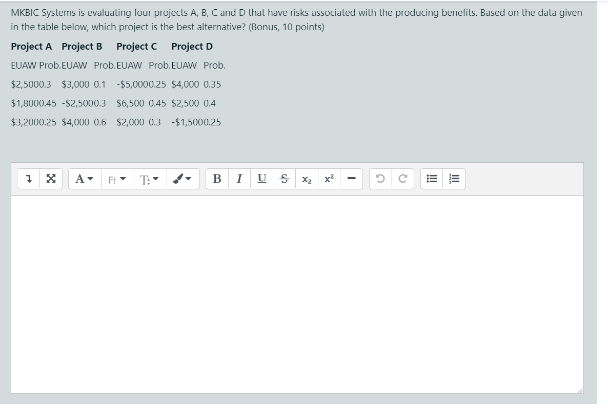 Solved MKBIC Systems is evaluating four projects A, B, C and | Chegg.com