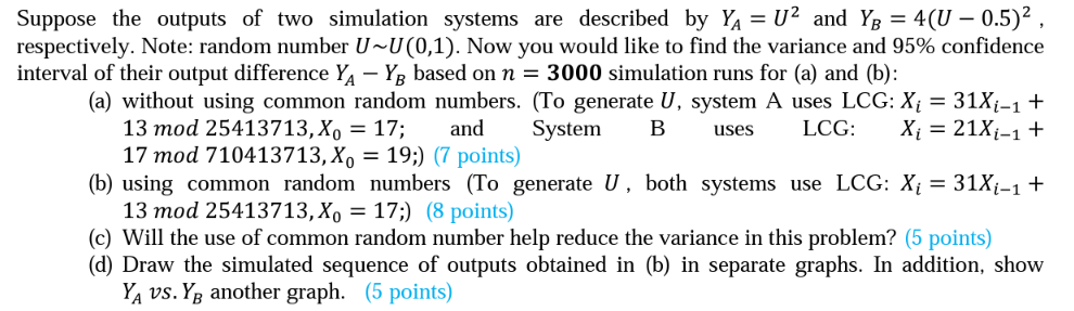 Solved uses Suppose the outputs of two simulation systems | Chegg.com