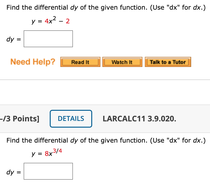 Solved Find the differential dy of the given function. (Use | Chegg.com
