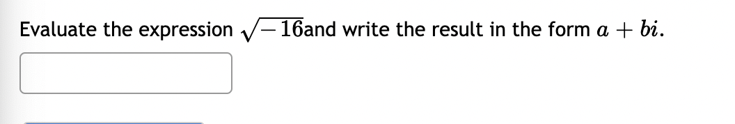 Solved Evaluate the expression −16 and write the result in | Chegg.com