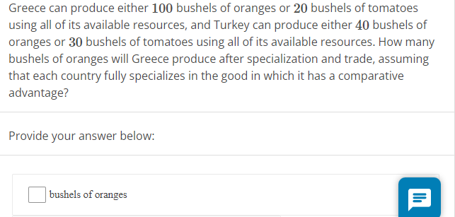 Solved Greece can produce either 100 bushels of oranges or | Chegg.com