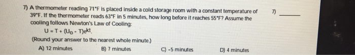 Solved A thermometer reading 71 degree F is placed inside a | Chegg.com