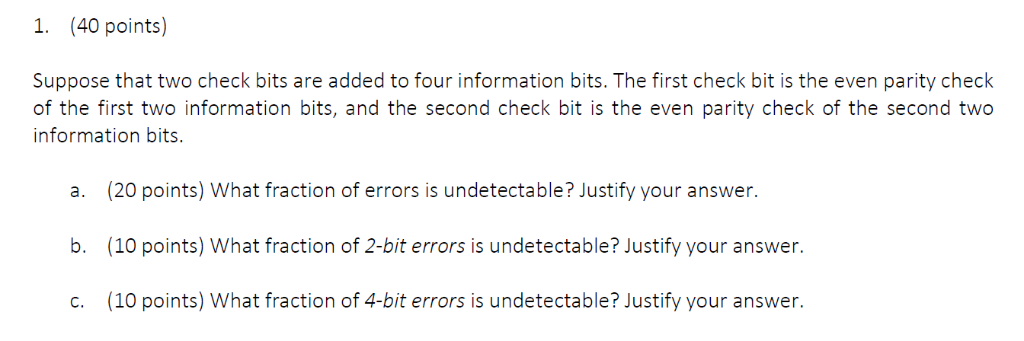 Solved 1. (40 points) Suppose that two check bits are added | Chegg.com