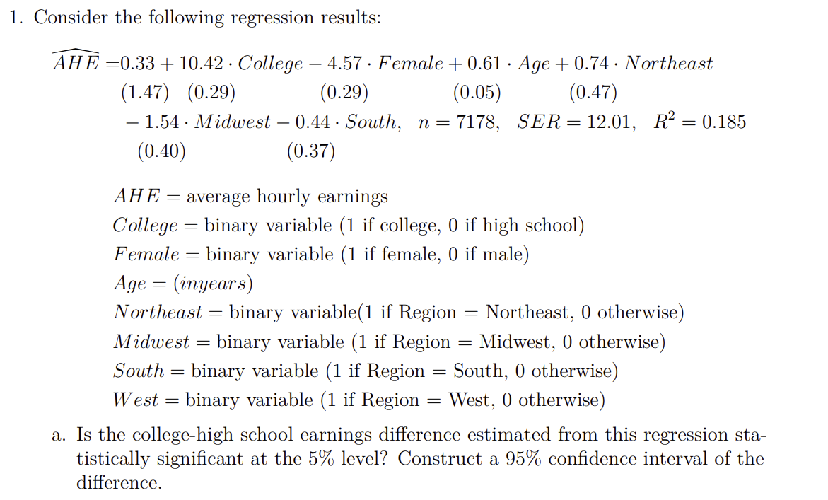 Solved 1. Consider the following regression results: AHE | Chegg.com