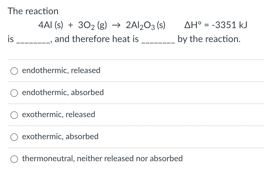 Solved The reaction 4Al(s)+3O2( g)→2Al2O3( s)ΔH∘=−3351 kJ is | Chegg.com