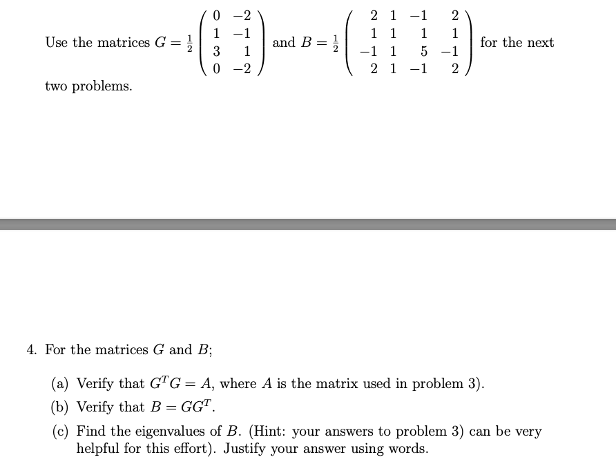 Use the matrices G=21⎝⎛0130−2−11−2⎠⎞ and | Chegg.com