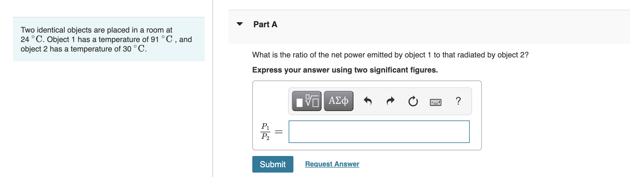Solved Part A Two identical objects are placed in a room at | Chegg.com