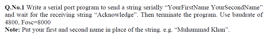 Solved Q.No.1 Write a serial port program to send a string | Chegg.com