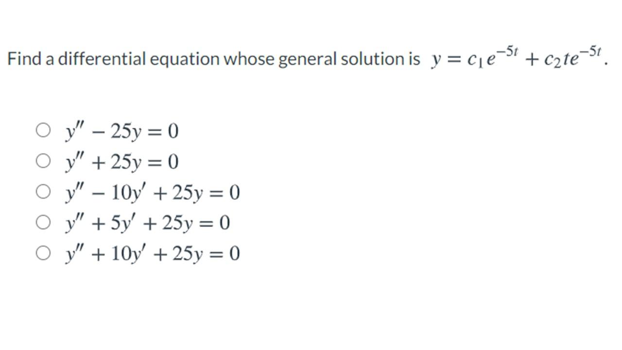 Solved Find a differential equation whose general solution | Chegg.com