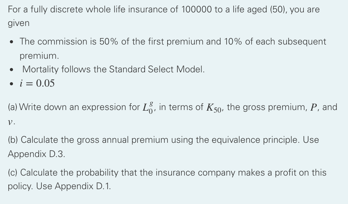 Solved For a fully discrete whole life insurance of 100000 | Chegg.com