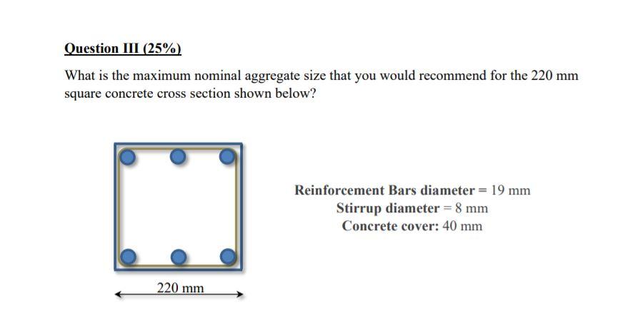 Solved What is the maximum nominal aggregate size that you | Chegg.com