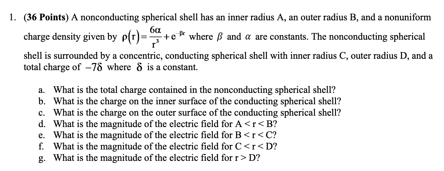 Solved 1. (36 Points) A nonconducting spherical shell has an | Chegg.com