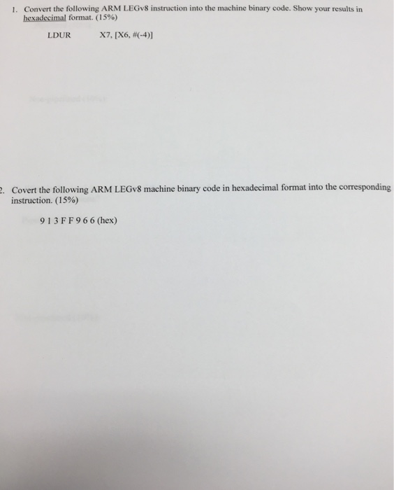 Solved Convert the following ARM LEGv8 instruction into the | Chegg.com