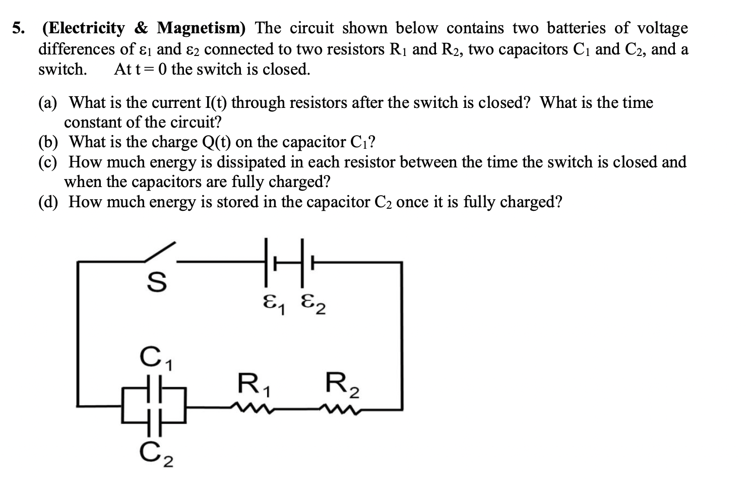 Solved (Electricity \\& Magnetism) The circuit shown below | Chegg.com