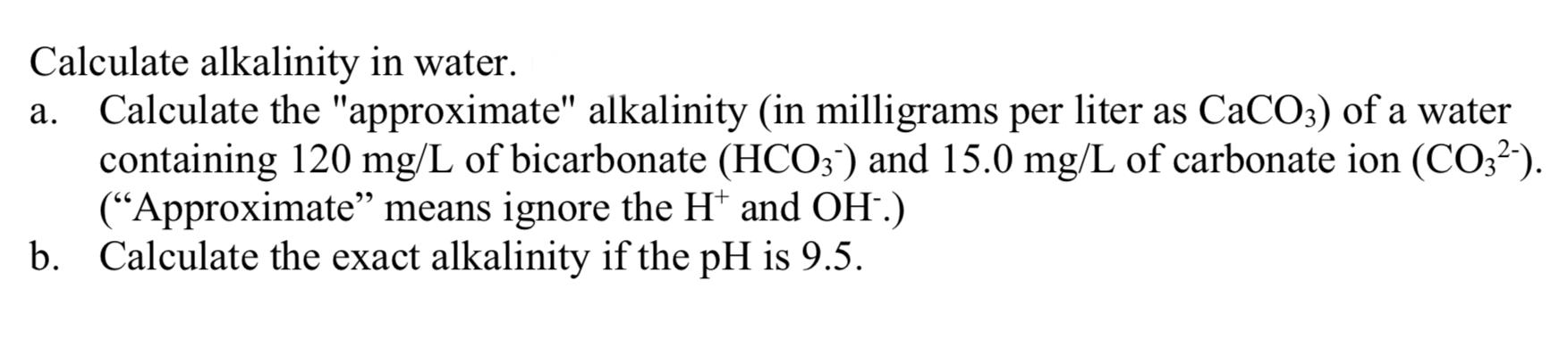 Solved Calculate alkalinity in water. a. Calculate the | Chegg.com