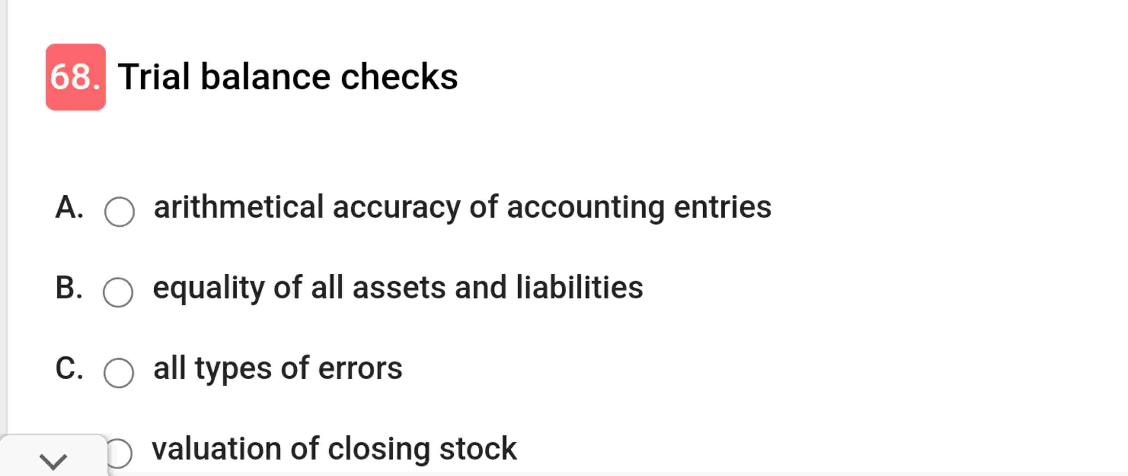 Solved 68. ﻿Trial balance checksA. ﻿arithmetical accuracy of | Chegg.com