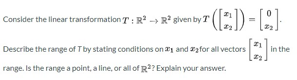 Solved Consider the linear transformation T : R2 + R2 given | Chegg.com