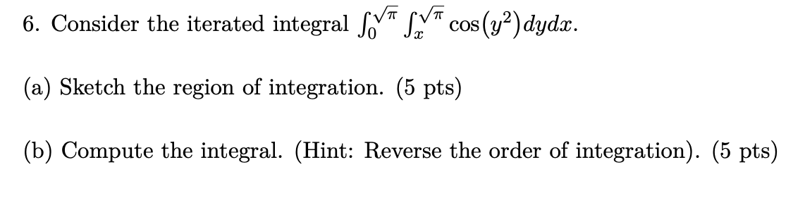Consider the iterated integral | Chegg.com