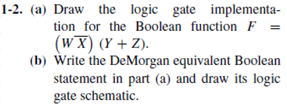 Solved -2. (a) Draw the logic gate implementation for the | Chegg.com