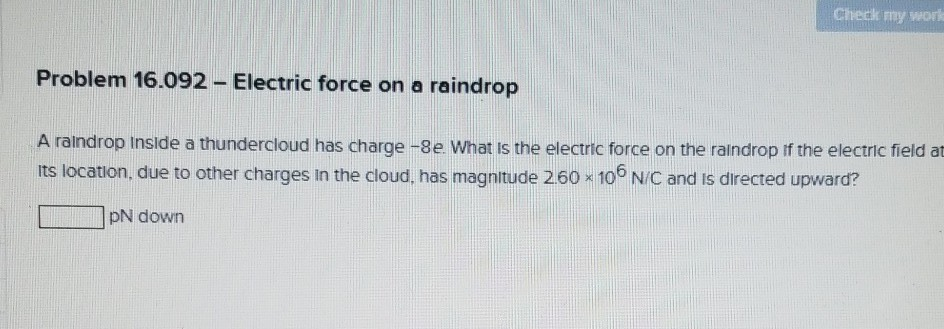 Solved A raindrop inside a thundercloud has charge -8e. What | Chegg.com