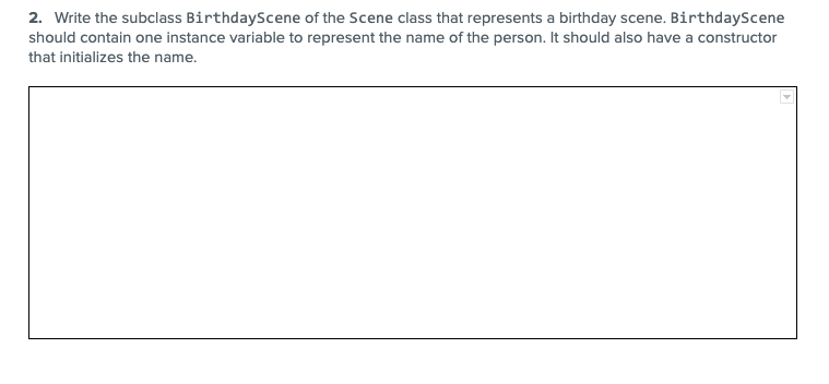 Solved 2. Write the subclass BirthdayScene of the Scene | Chegg.com