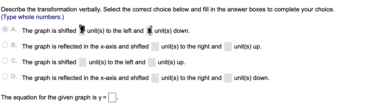 Solved The graph to the right is the result of applying a | Chegg.com
