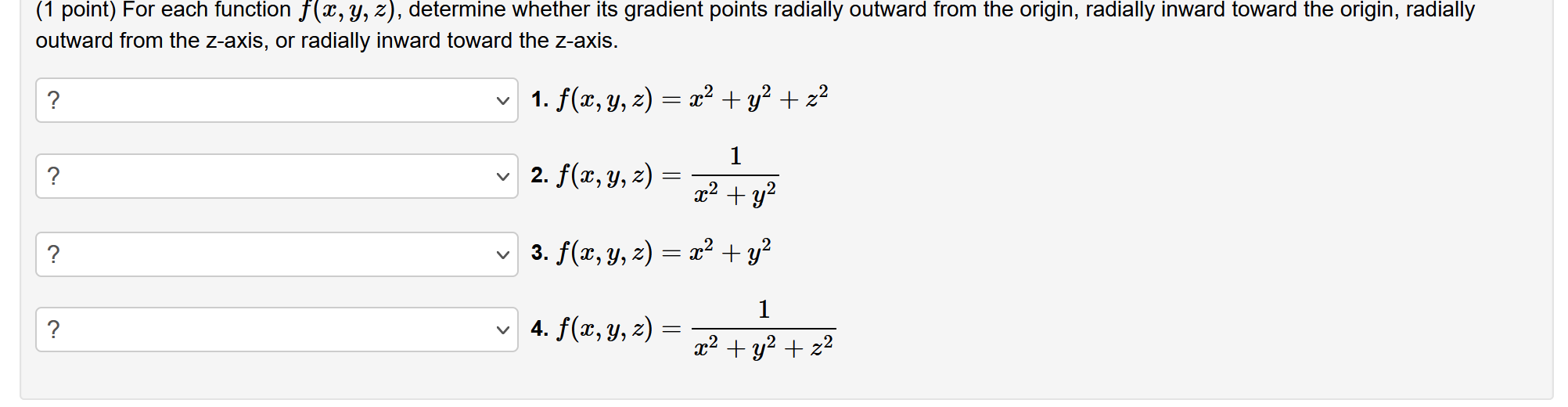 Solved (1 point) For each function f(x,y,z), determine | Chegg.com