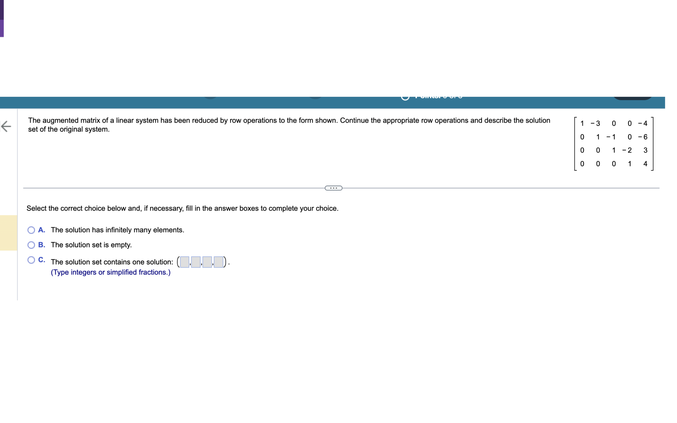 Solved The augmented matrix of a linear system has been | Chegg.com