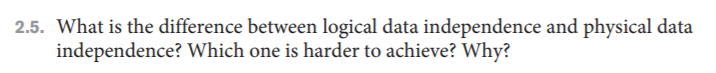 Solved 2.5. What is the difference between logical data | Chegg.com