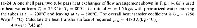 Solved 11-24 A one shell pass, two tube pass heat exchanger | Chegg.com