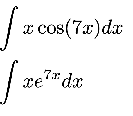 Solved ∫xcos(7x)dx∫xe7xdx | Chegg.com