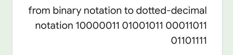 Solved From Binary Notation To Dotted Decimal Notation 4226