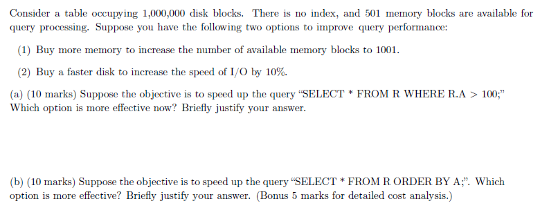 Solved Consider a table occupying 1,000,000 disk blocks. | Chegg.com